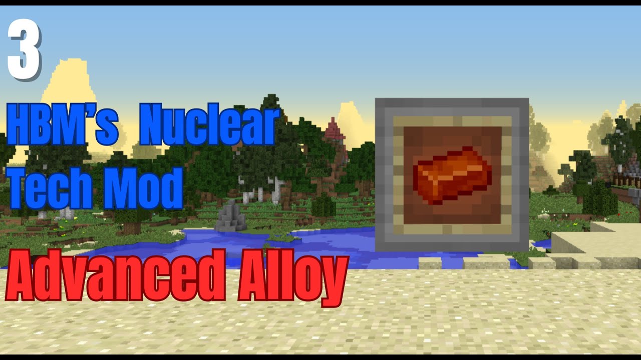 Advanced alloy guide: HBM's nuclear tech mod