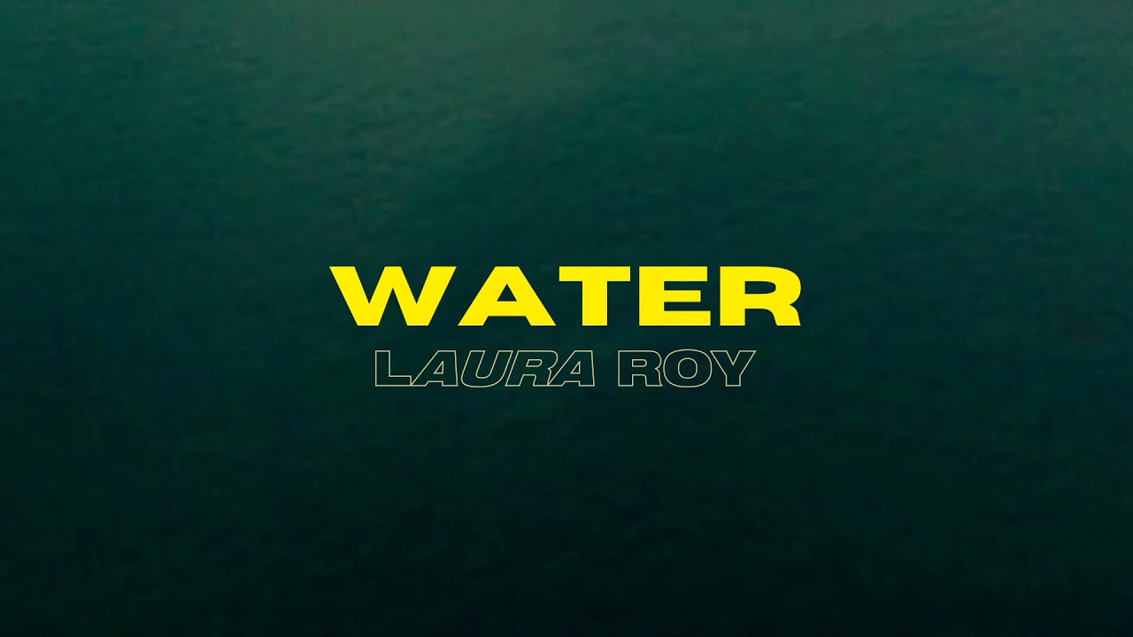 Laura Roy - Water (Audio)
