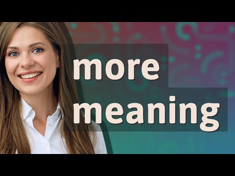 More | meaning of More
