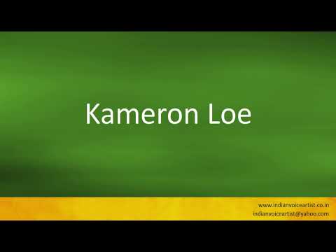 How to pronounce "Kameron Loe".