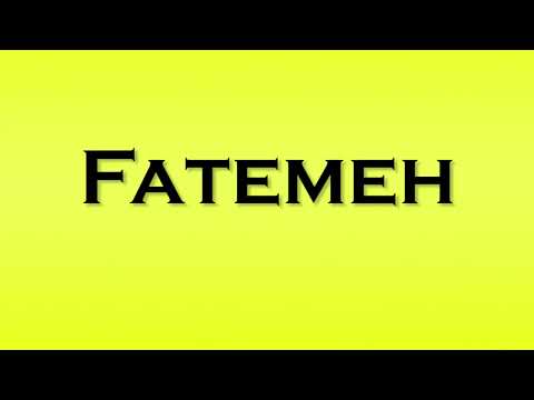 Pronunciation of Fatemeh