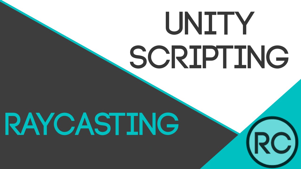Unity3D Scripting - Raycasting