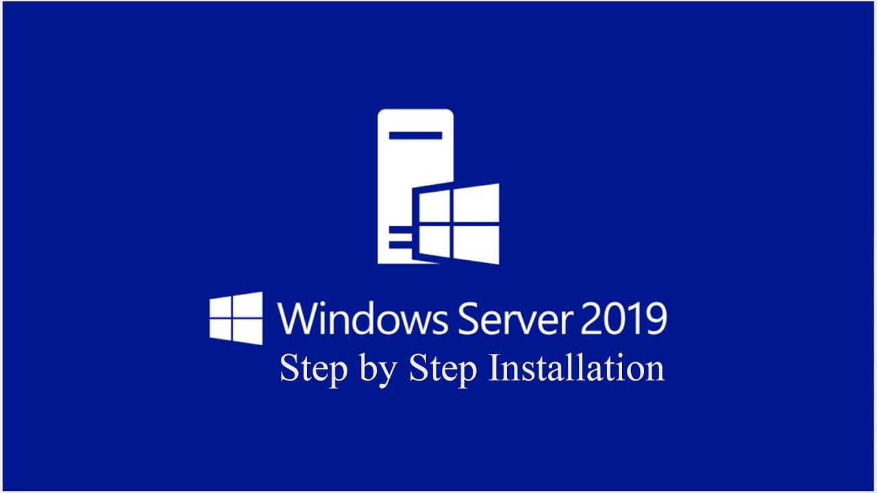 1- Windows Server 2019 Standard step by step installation