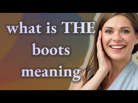 The boots | meaning of The boots