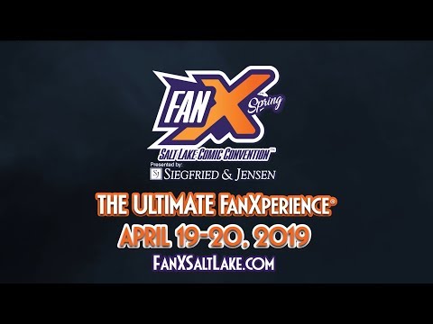 #FanXSpring19 Takes Place April 19-20 in Salt Lake City
