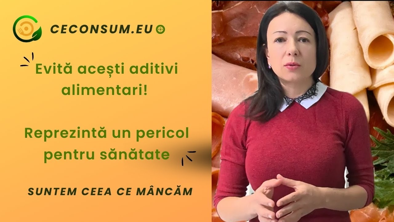 Evită acești aditivi alimentari! Reprezintă un pericol pentru sănătate ...