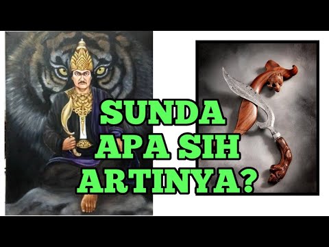 SEJARAH DAN ARTI KATA SUNDA