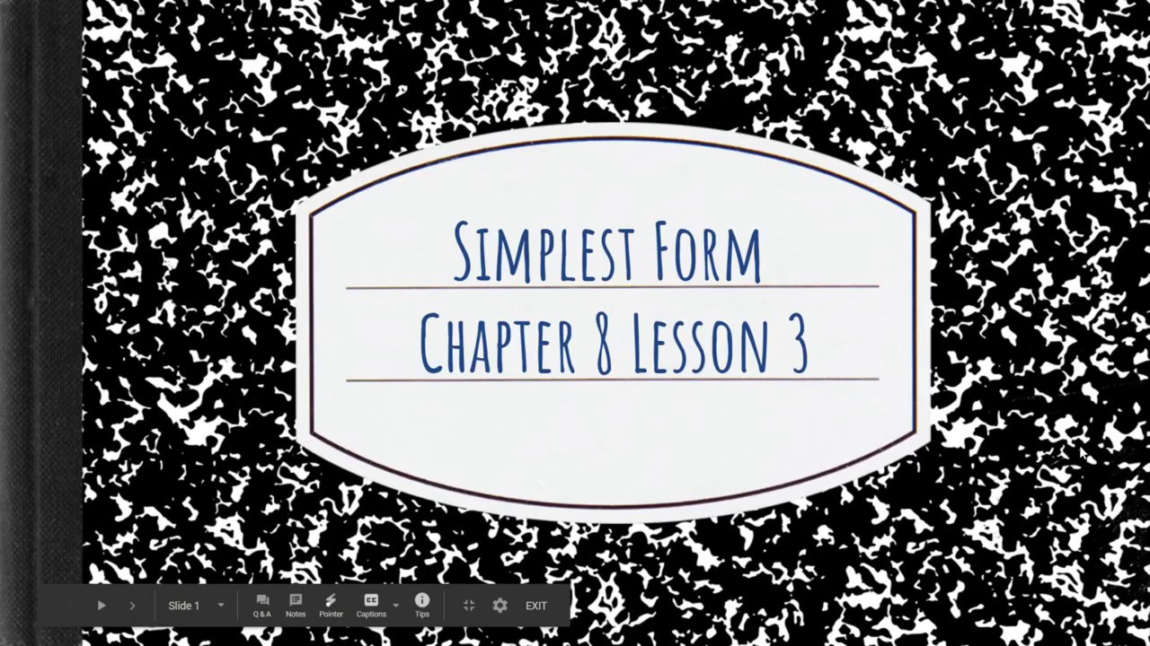 Simplest Form, My Math Chapter 8, Lesson 3