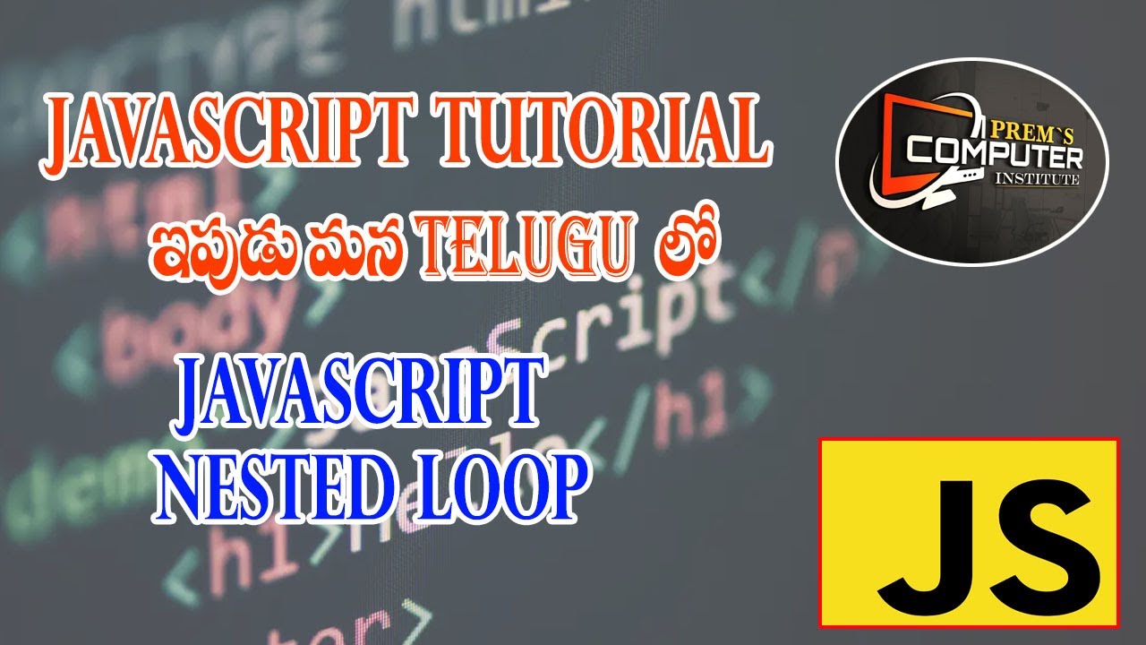 JavaScript Nested Loop tutorial in Telugu.
