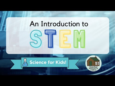 Introduction to STEM for KIDS! | Teacher Resource Cabin