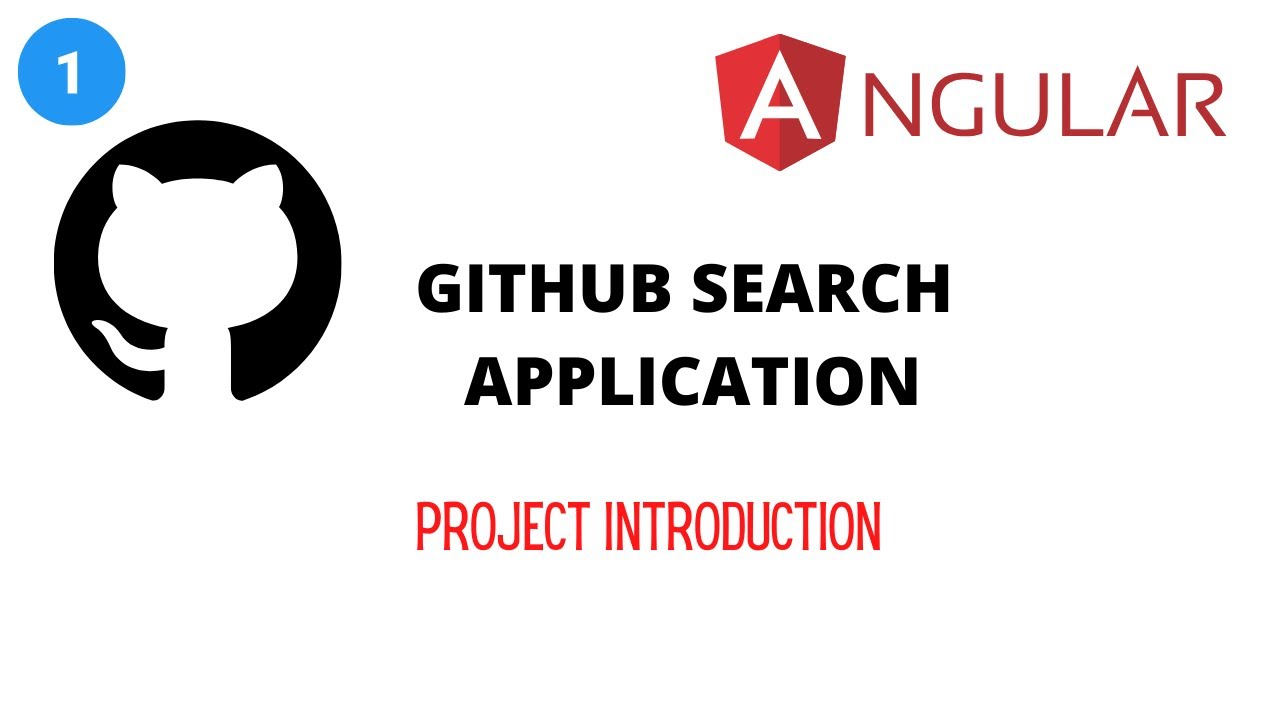 GITHUB SEARCH APPLICATION USING ANGULAR | 1. Project Introduction
