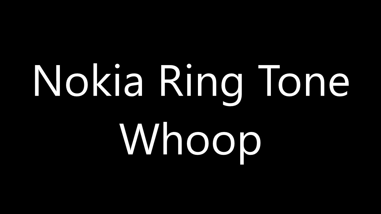 Nokia ringtone - Whoop
