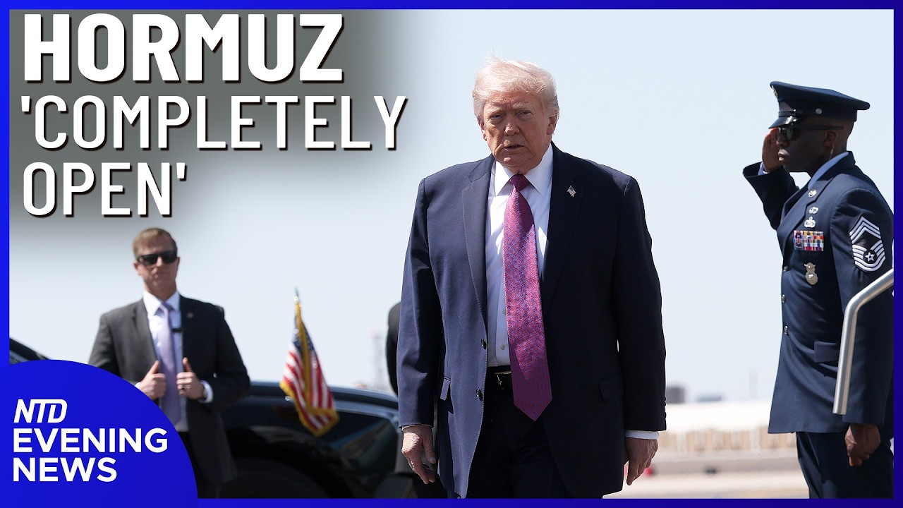 Trump: Strait of Hormuz ‘Completely Open,’ US Blockade Still Active | NTD Evening News (Apr. 17)