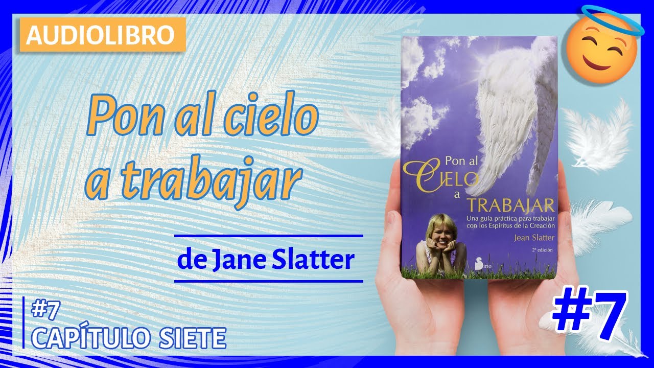 PON EL CIELO A TRABAJAR # 7 😇 - Jane Slatter - 😇 CAPÍTULO #7 - Audiolibro 2022 ✅