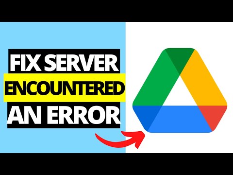 How To Fix Google Drive Server Encountered An Error