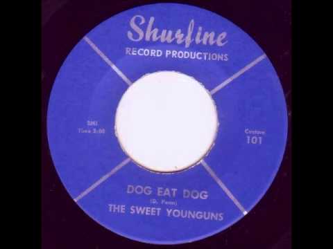 Sweet Younguns - Dog Eat Dog