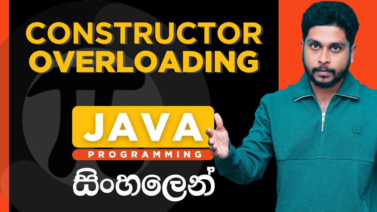Java Tutorial - 22 | Java Constructor Overloading | Java Multiple Constructors | Sinhala