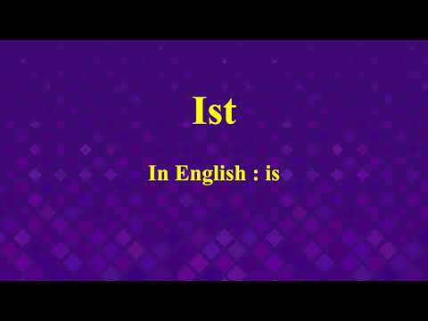 Learn how to pronounce Ist in German or what is the German of is