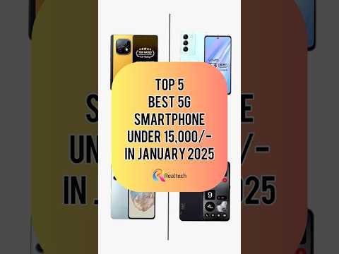 TOP 5 Best 5G Smartphone Under 15000/- In January 2025 | Realtech