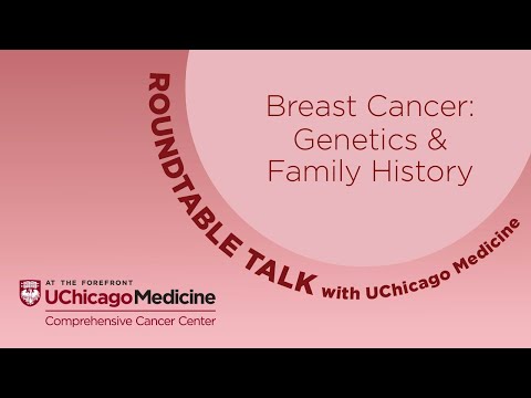 Roundtable Talk with UChicago Medicine: Genetics and Family History of Breast Cancer