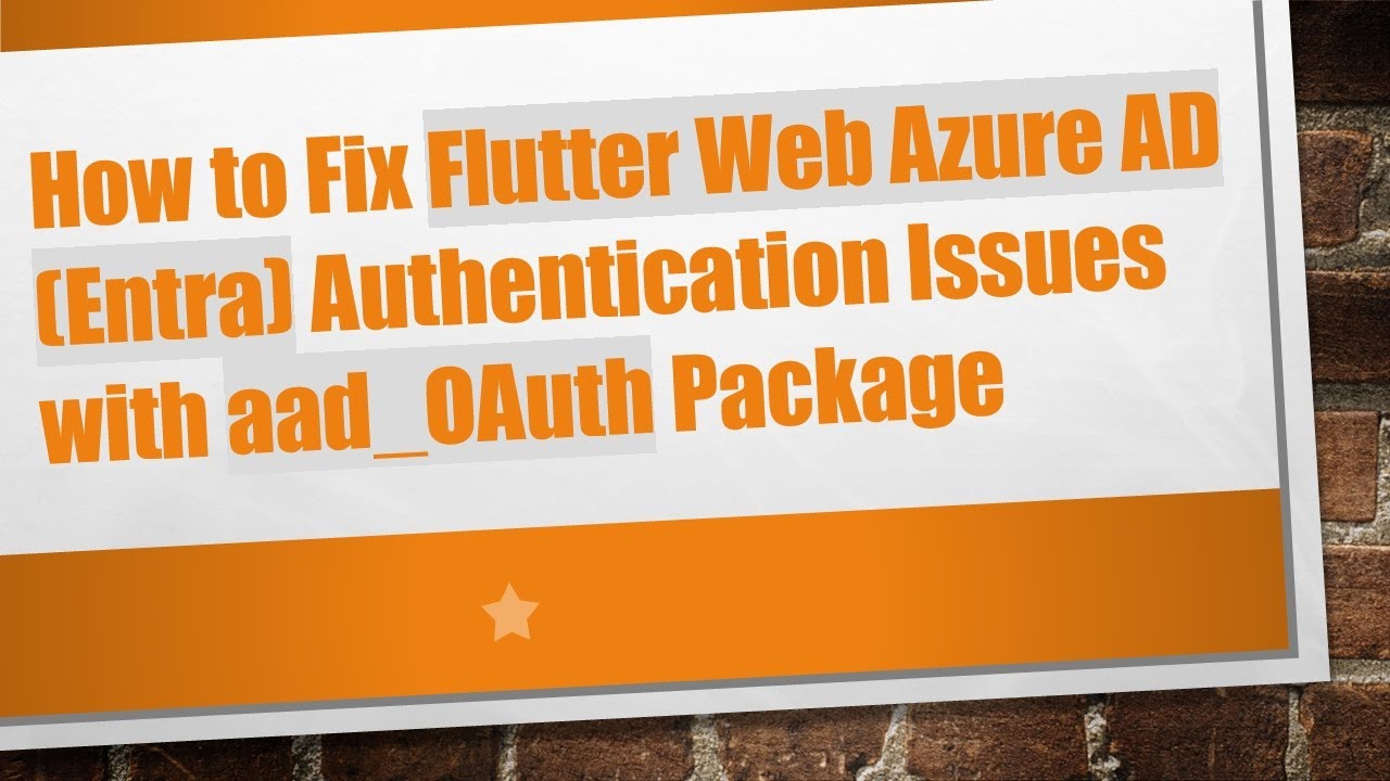 How to Fix Flutter Web Azure AD (Entra) Authentication Issues with aad_OAuth Package