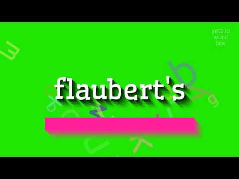 How to say "flaubert's"! (High Quality Voices)