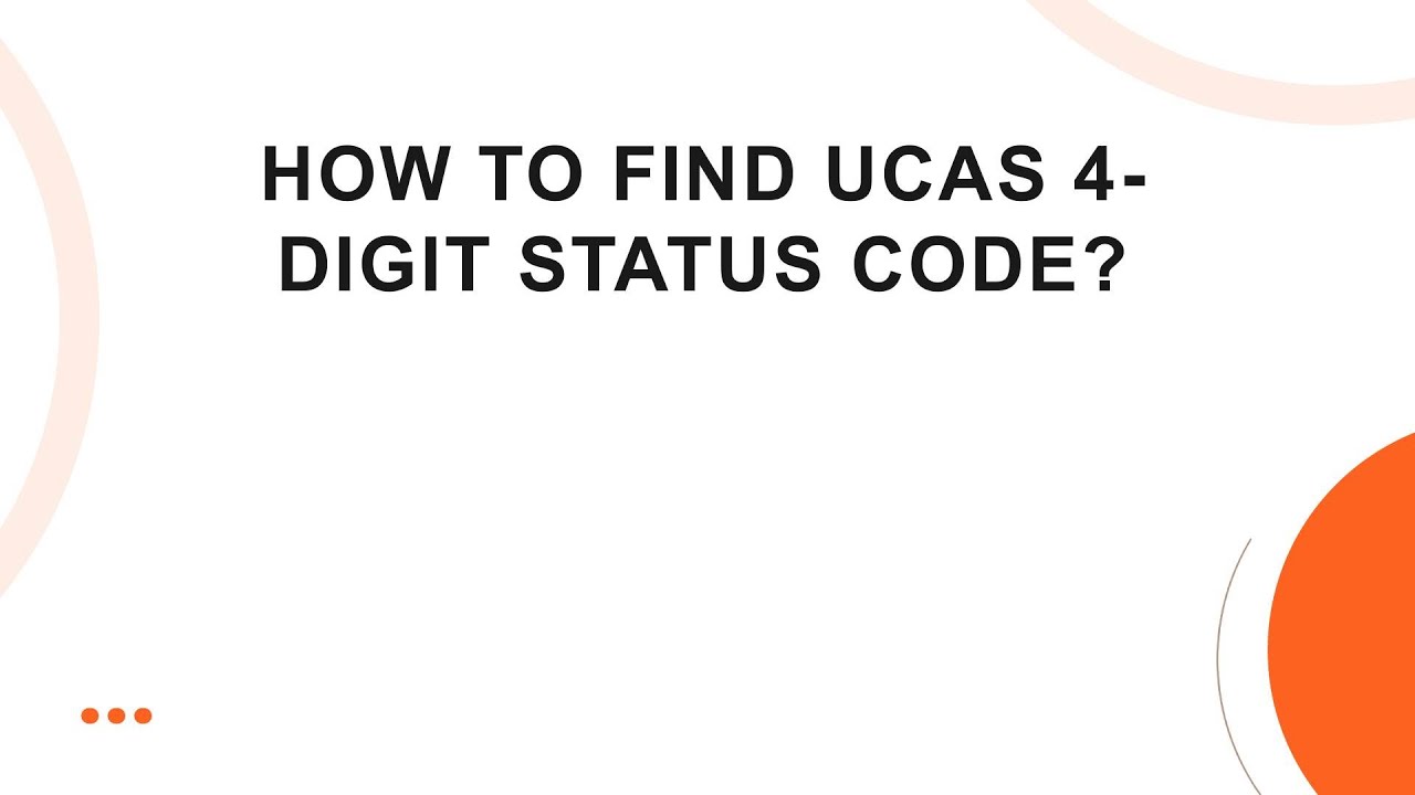 How to Find UCAS 4-Digit Status Code?