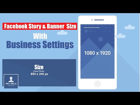 Facebook Story Size - Facebook Page Banner Size And Business Settings