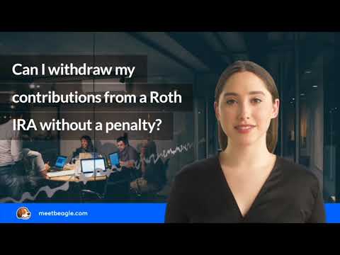 Can I withdraw my contributions from a Roth IRA without a penalty?