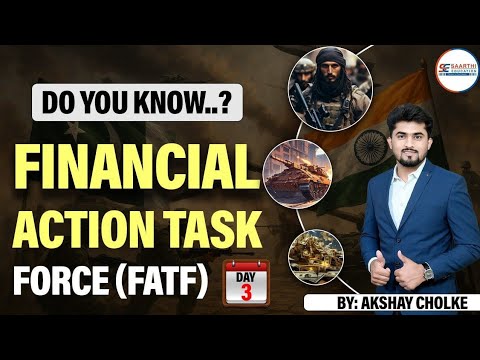 DO YOU KNOW SERIES PART 3 | Financial Action Task Force | FATF | By Akshay Cholke