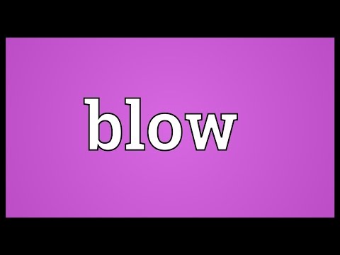 Blow Meaning
