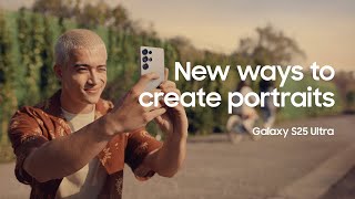 Samsung Galaxy S25 Ultra: New Ways to Create Portraits advert uk