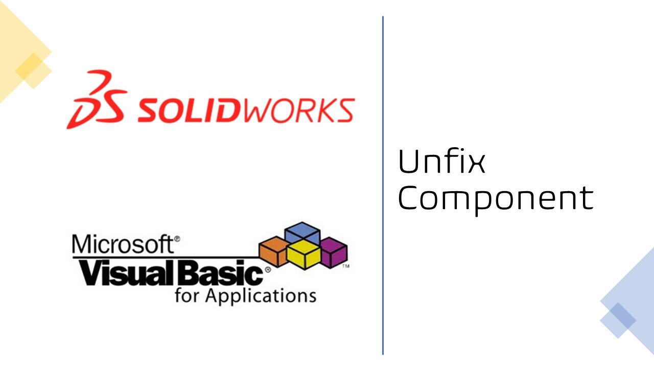 Solidworks VBA Macro – Unfix Component