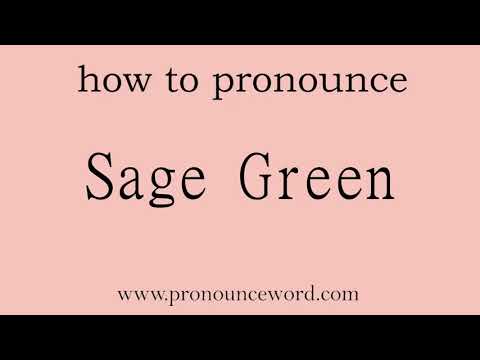 Sage Green. How to pronounce the english word Sage Green .Start with S. Learn from me.