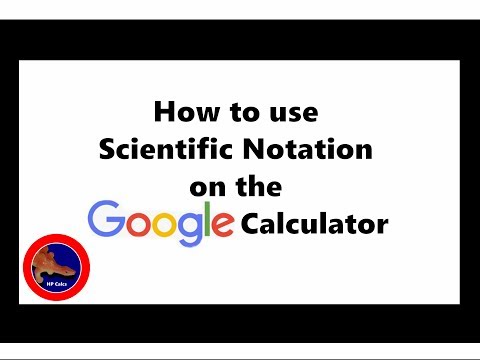 How to use Scientific Notation with the Google Calculator