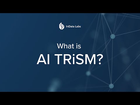 What Is AI TRiSM?