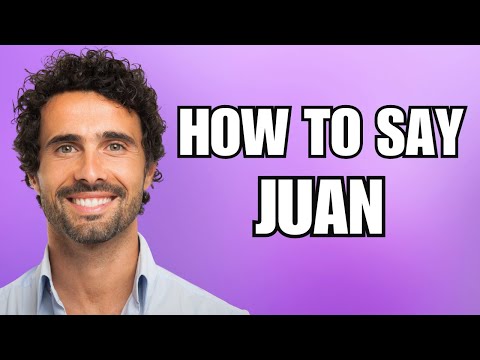 How To Pronounce Juan (Correctly)