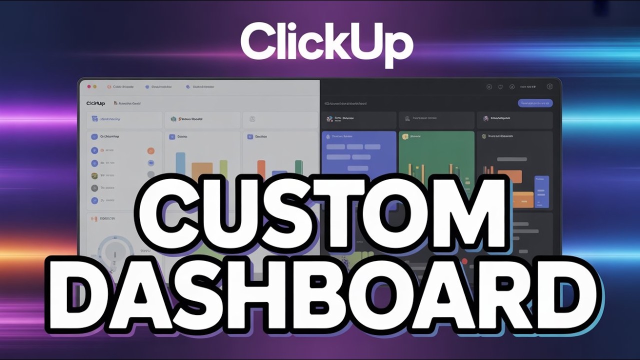 Customize Dashboards ClickUp 4.0 [Step by Step]