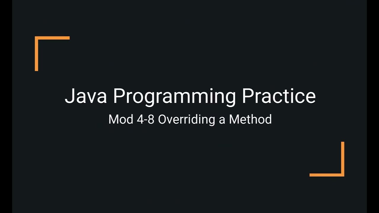 Java Practice Examples - Module 4-8 Overriding a Method