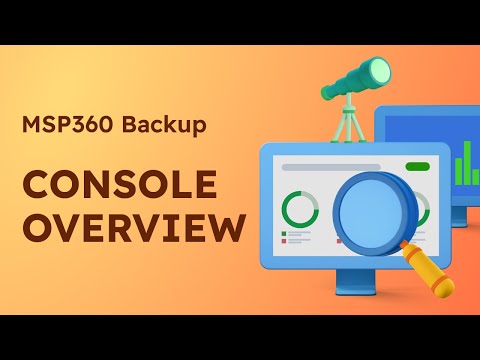 MSP360 Managed Backup Console Overview