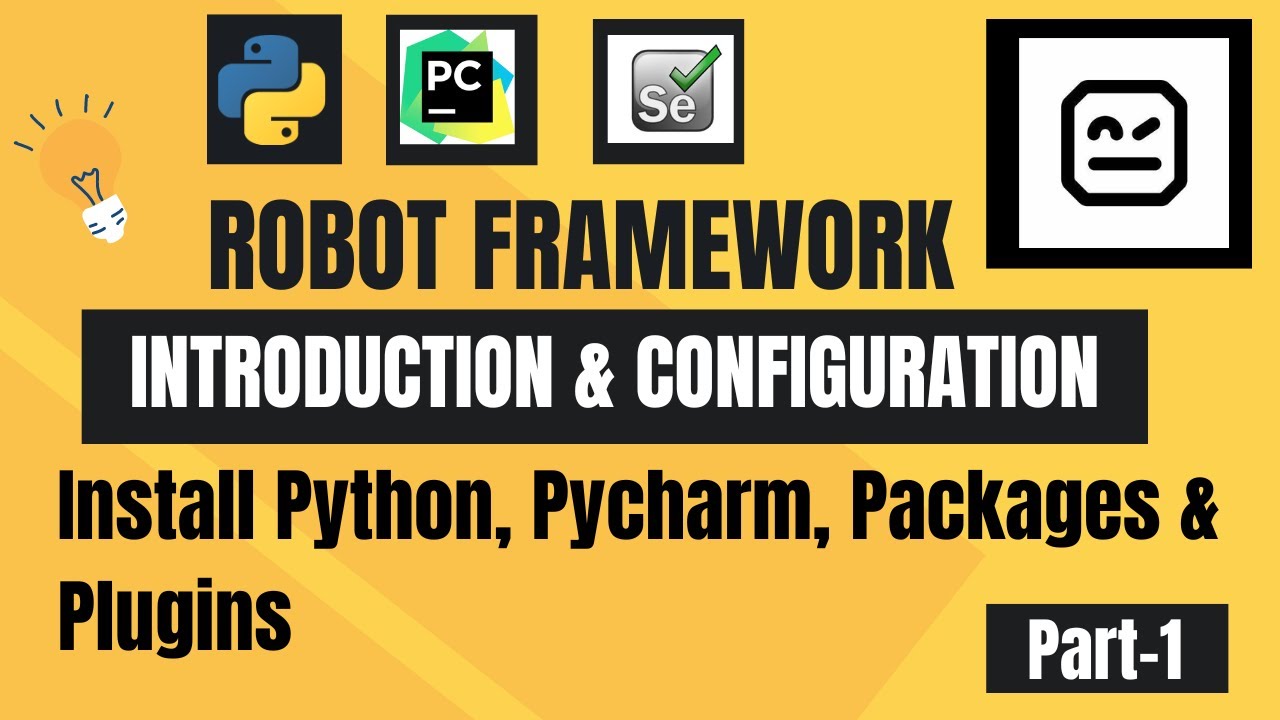 Robot Framework - Introduction & Configuration | Install Pycharm, Packages & Plugins | Tutorial-1