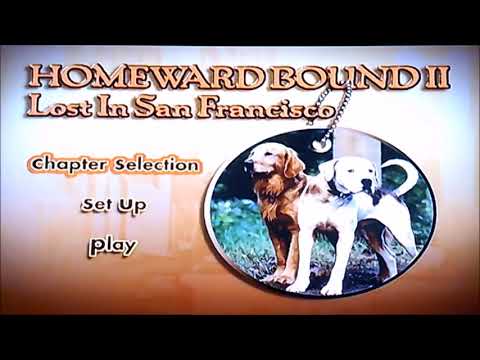 DVD Menu Walkthrough to Homeward Bound 2 Lost in San Francisco