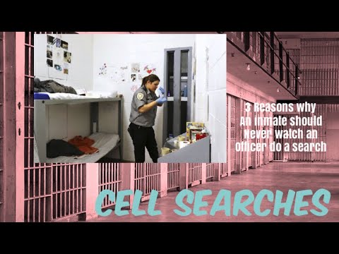 Three reasons why an inmate should never watch an officer do a search of the area, or property!