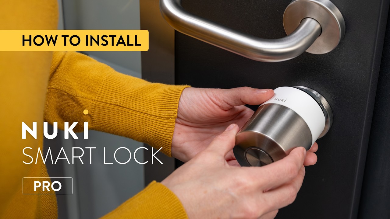 How to install the Nuki Smart Lock Pro – Step-by-step Guide