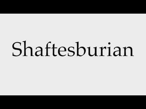 How to Pronounce Shaftesburian