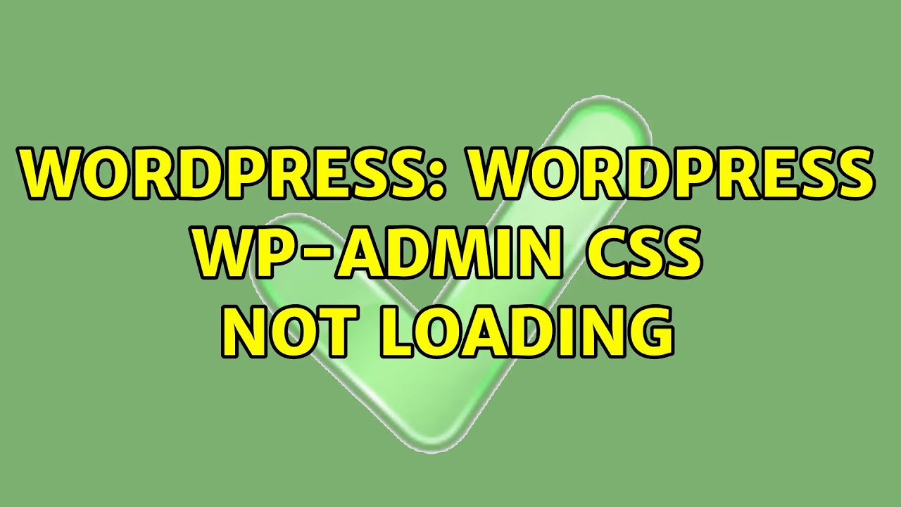 Wordpress: wordpress wp-admin css not loading
