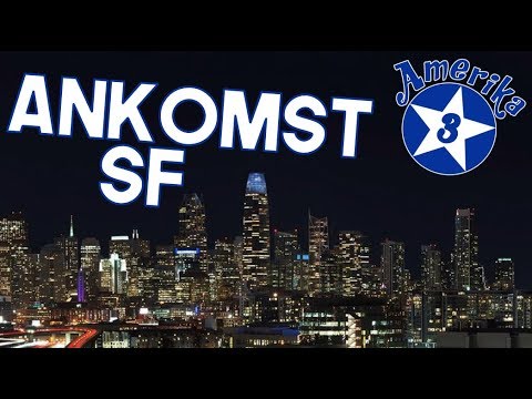 EP.64 - ANKOMST SF (Amerika3)
