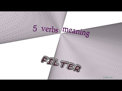 filter - 7 verbs which are synonym to filter (sentence examples)