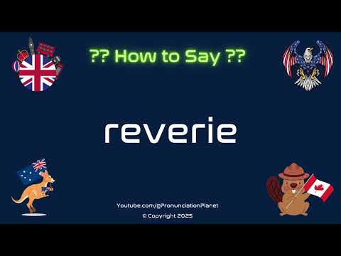 💭✨ How to Pronounce reverie? (CORRECTLY) | Pronunciation Planet