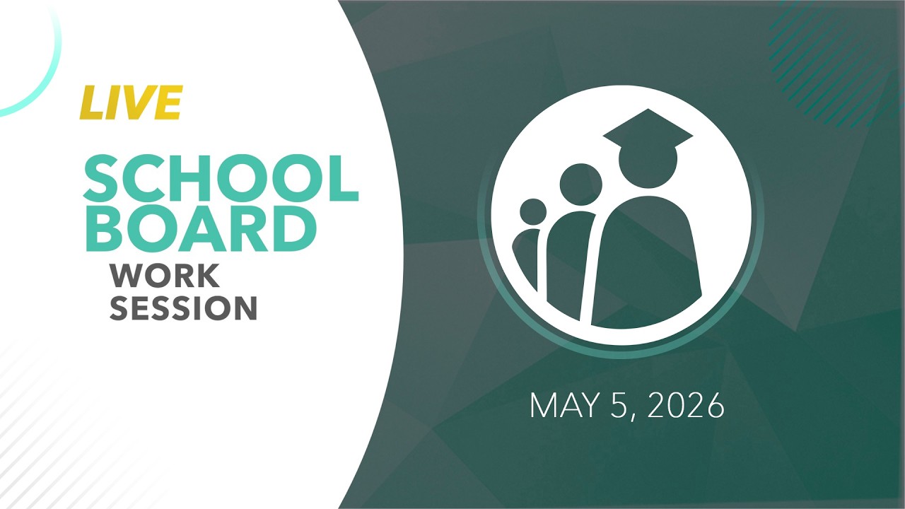 School Board Work Session | May 5, 2026